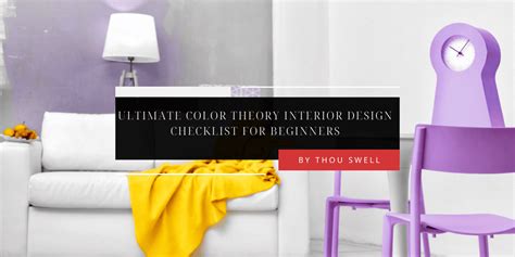 The Ultimate Color Theory Interior Design Checklist For Beginners