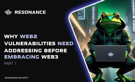 Why Web2 Vulnerabilities Need Addressing Before Embracing Web3 — Part 1