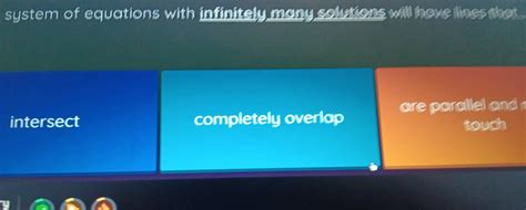 Solved System Of Equations With Infinitely Many Solutions Will Have Lines That Are Parallel