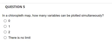 Solved In A Chloropleth Map How Many Variables Can Be