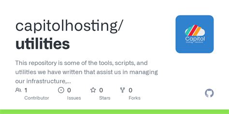 GitHub Capitolhosting Utilities This Repository Is Some Of The Tools Scripts And Utilities