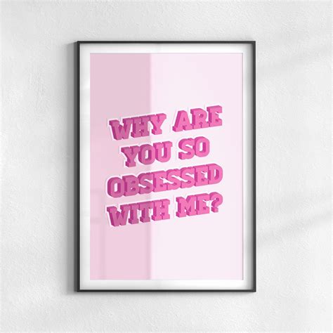 Why Are You So Obsessed With Me Mean Girls Printable Quote
