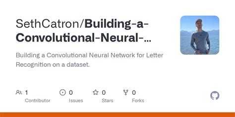 Github Sethcatron Building A Convolutional Neural Network Building A Convolutional Neural