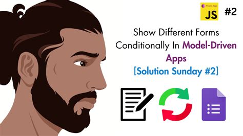 show different forms conditionally in model driven apps [solution