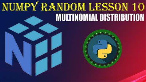 Numpy Random Lesson 10 Multinomial Distribution Youtube