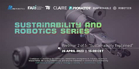 Webinar Series On Sustainability And Robotics Webinar 2 Sustainability Explained