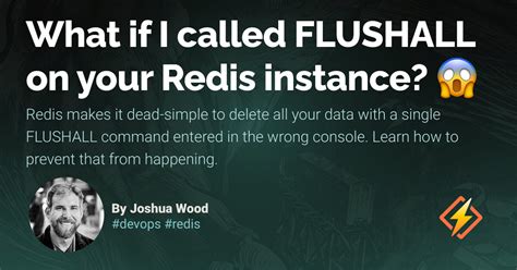 What If I Called Flushall On Your Redis Instance 😱 Honeybadger