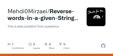 GitHub Mehdi Mirzaei Reverse Words In A Given String In Python This Is Easy Question From