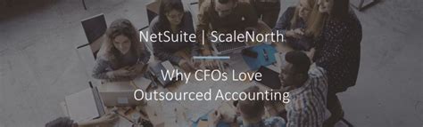 Scalenorth Netsuite Solution Provider And Outsourced Netsuite Accounting On Linkedin Why Cfos