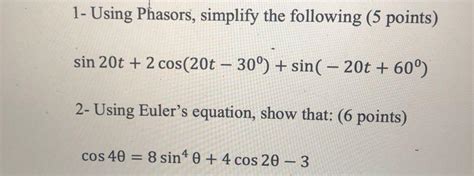 solved 1 using phasors simplify the following 5 points