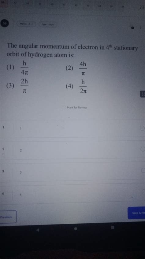 The Angular Momentum Of Electron In 4 { Text {th } } Stationary Orbit