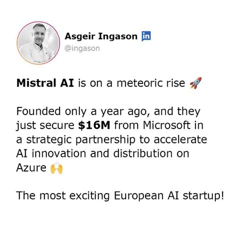 Asgeir I On Linkedin Ai Artificialintelligence Mistral Mistral7b Mistralai Genai