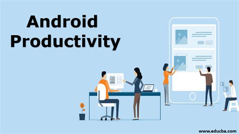 Android Productivity Top 10 Apps To Increase Your Productivity