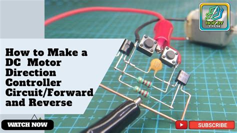 How To Make A Dc Motor Direction Controller Circuitforward And Reversehobby Tech Youtube