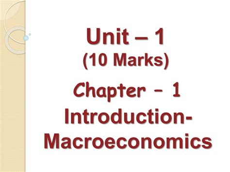 Unit 1 Introduction Macroeconomics Ppt Economy Business And Finance