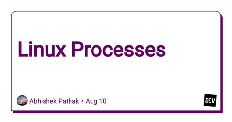 Linux Processes R Devto