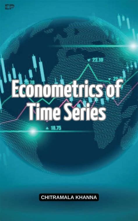 Econometrics Of Time Series Educohack Press