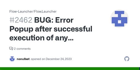 BUG Error Popup After Successful Execution Of Any Function Issue Flow Launcher Flow