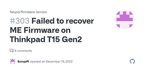 Failed To Recover Me Firmware On Thinkpad T15 Gen2 · Issue 303 · Fwupdfirmware Lenovo · Github