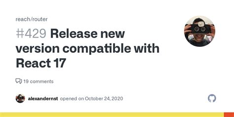 Release New Version Compatible With React 17 Issue 429 Reach Router GitHub