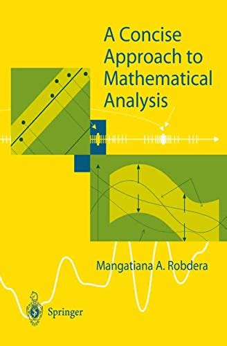 A Concise Approach To Mathematical Analysis Softarchive A Concise Approach To Mathematical Analysis Softarchive