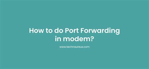 How To Do Port Forwarding In Modem Port Forward In Dlink Router