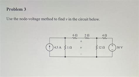 Solved Problem 3use The Node Voltage Method To Find V ﻿in