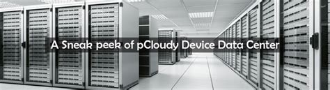 Explore The Features Of Pcloudys Device Data Center