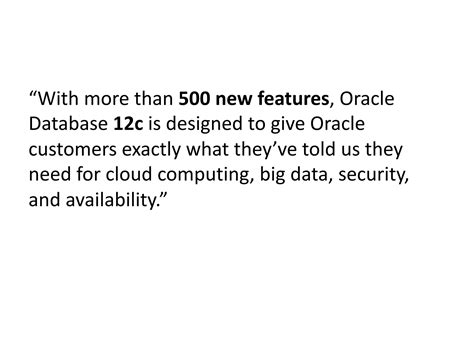 The Best Oracle Database 12c Tuning Features For Developers Ppt