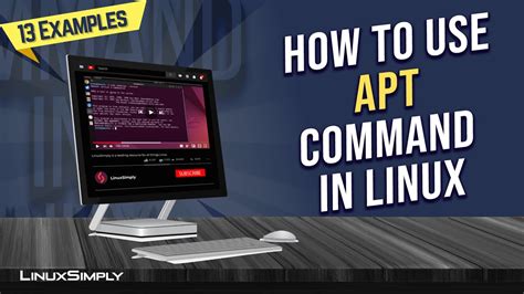 How To Use Apt” Command In Linux Part 01 1 6 Of 13 Practical Examples Linuxsimply Youtube