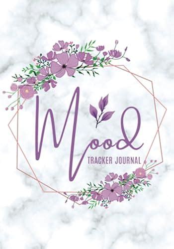 Mood Tracker Journal A Daily Mental Health And Wellness Diary For