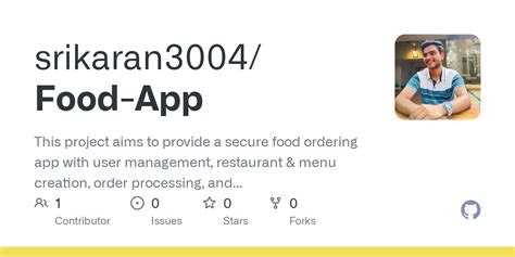 GitHub Srikaran Food App This Project Aims To Provide A Secure Food Ordering App With