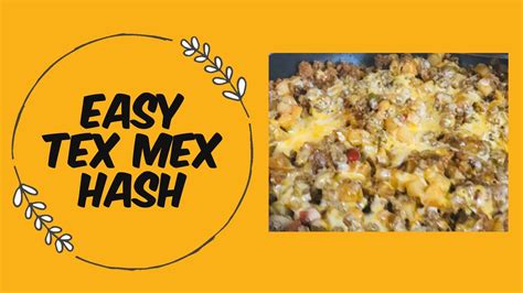 Easy Tex Mex Hash Youtube