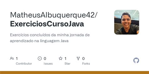 GitHub MatheusAlbuquerque ExerciciosCursoJava Exercícios concluídos da minha jornada de