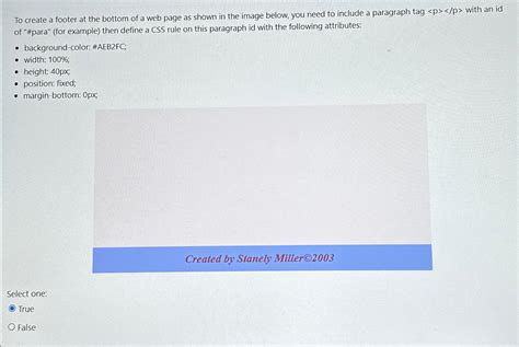 Solved To Create A Footer At The Bottom Of A Web Page As Chegg