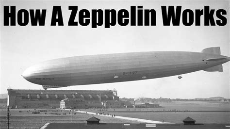 Zeppelins Part 4 How They Work Youtube