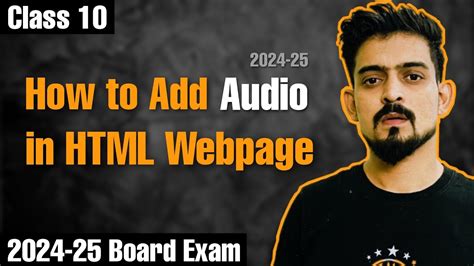 Html Class 10 How To Add Audio In Html Website Embed Audio In Html