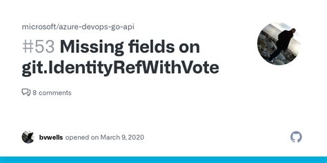 Missing Fields On Gitidentityrefwithvote · Issue 53 · Microsoftazure