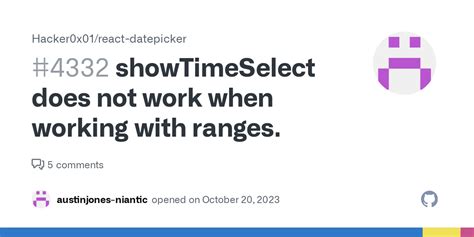 Showtimeselect Does Not Work When Working With Ranges · Issue 4332 · Hacker0x01react