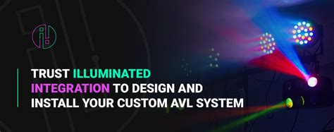 The Benefits Of A Custom Avl Design Illuminated Integration