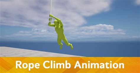 Rope Climb Animation 3d Animations Unity Asset Store