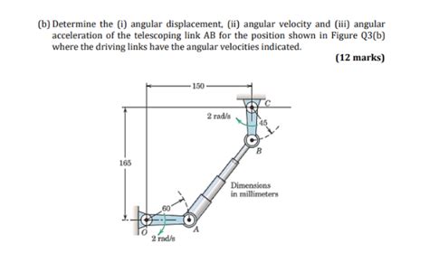 solved b determine the i angular displacement ii