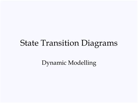 Ppt Dynamic Modelling And State Transition Diagrams In Object Oriented Systems Powerpoint
