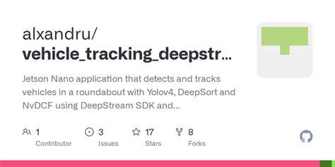 Github Alxandruvehicletrackingdeepstream Jetson Nano Application That Detects And Tracks