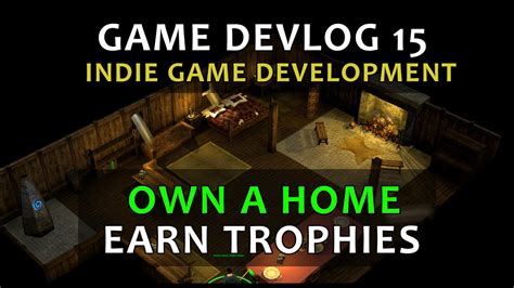 Indie Game Devlog 15 Own A Home And More Updates Youtube