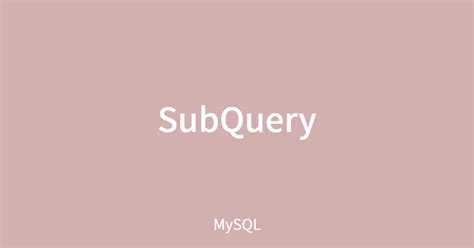 Mysql Subquery
