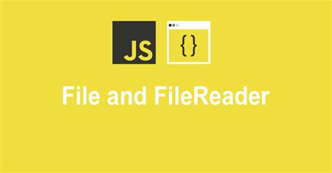 File And Filereader