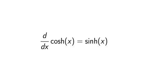 What Is The Derivative Of Hyperbolic Cosine Full Solution
