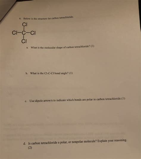 Solved 6 Below Is The Structure For Carbon Tetrachloride