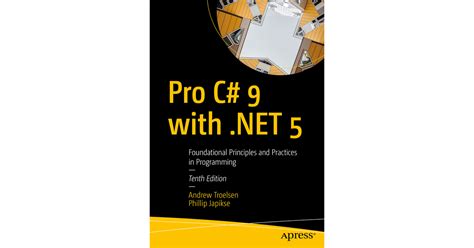 Pro C 9 With Net 5 Foundational Principles And Practices In
